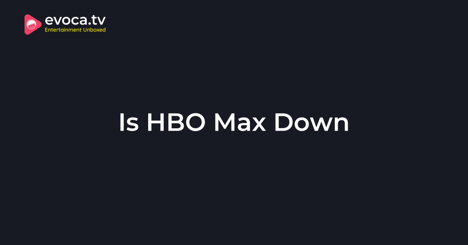 Is HBO Max Down? Check Current Status Is HBO Max Down? Check Current Status